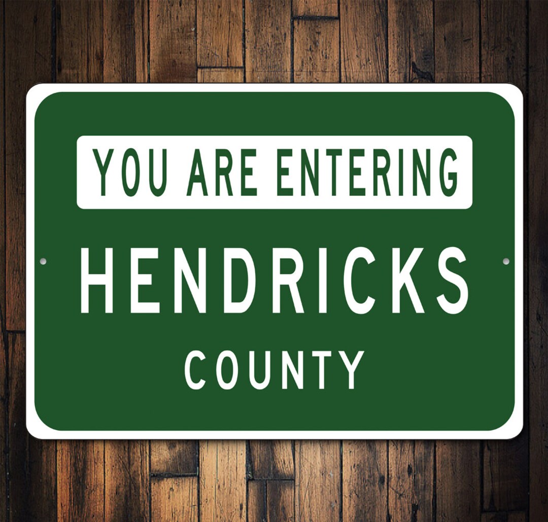 Hendricks County Sign, County Entrance Sign, Custom Location Sign ...