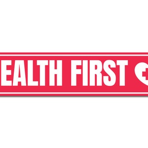 Health First Sign. Health First, Healthy Decor, Sign for Health, Health ...