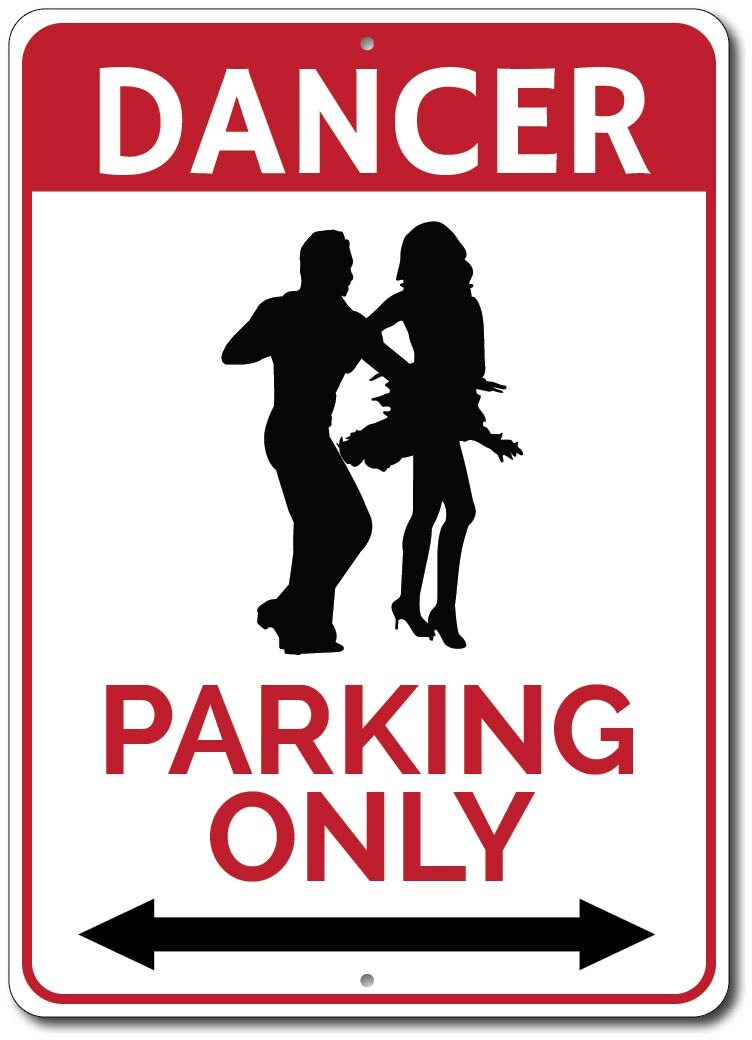 Dancer Parking Sign Dance Sign Gift for Dancer Ballroom | Etsy