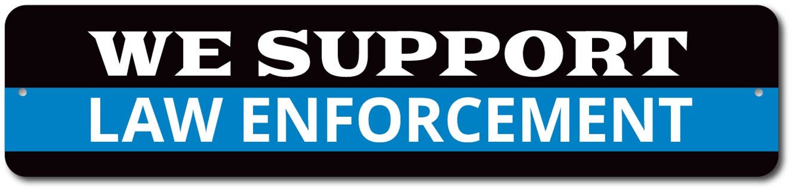 We Support Law Enforcement Sign Custom Police Gift - Etsy