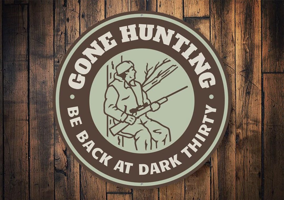 Gone Hunting Sign, Hunting Decor Sign, Hunters Sign, Wood Cabin Sign ...