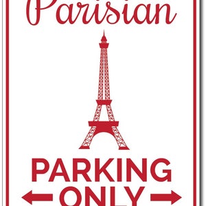 Parisian Sign, Eiffel Tower Sign, Parking Parisian Gift, Paris Lover ...