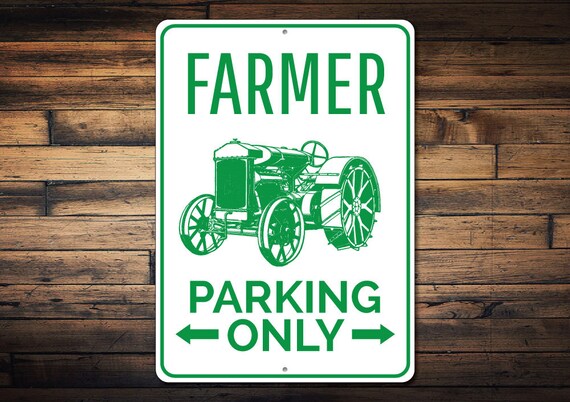 Farmer Parking Sign Tractor Sign Tractor Driver Gift Farm | Etsy