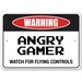Angry Gamer Sign, Warning Pro Gamer, Flying Controller, Love Gaming ...