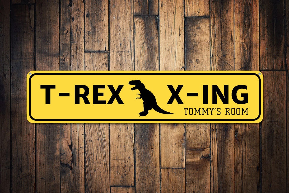 T-Rex X-ing Sign Custom T-Rex Crossing Kid Room Sign | Etsy