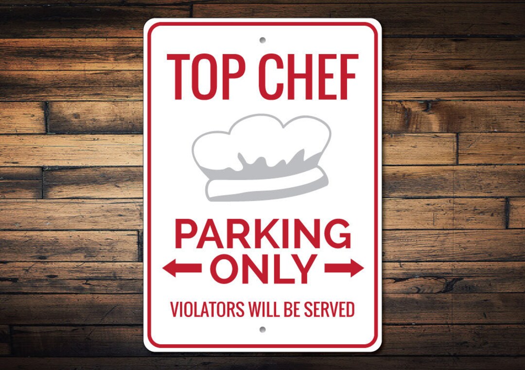 Top Chef Sign, Chef Parking Sign, Chef Kitchen Sign, Chef Gift, Chef ...