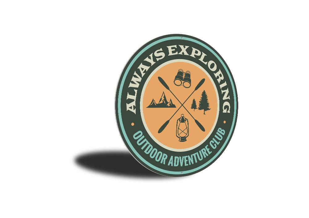 Always Exploring Sign Outdoor Adventure Sign Wilderness - Etsy