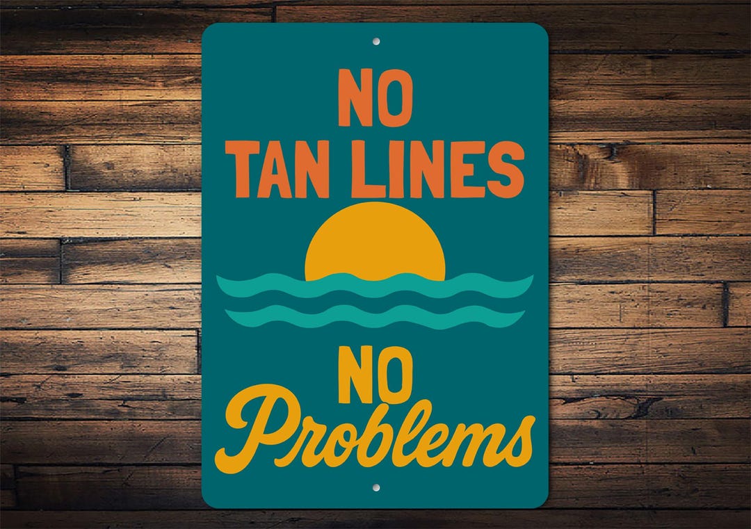 No Tan Lines No Problems Sign, Beach Bum Decor, Beach House Decor ...