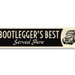 Bootleggers Best, Bootlegger Bar, Bootlegger Life, Bootlegger ...