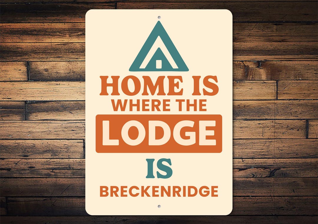 Home is Where the Lodge is Sign, Breckenridge Decor, Ski Lodge Wall ...