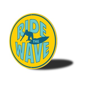 Ride the Wave Sign, Wave Riding, Surf Wave Sign, Surfers Decor, Surf ...