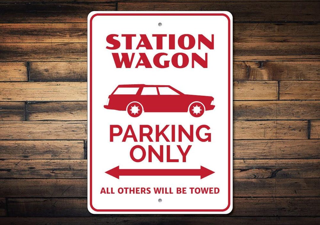 Station Wagon Parking Sign, Station Wagon Sign, Station Wagon Decor ...