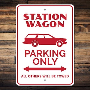 Station Wagon Parking Sign, Station Wagon Sign, Station Wagon Decor ...