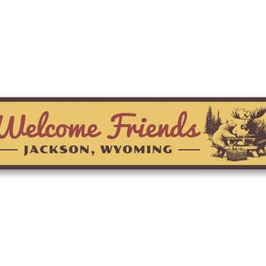Welcome Friends Sign, Jackson Wyoming Decor, Lodge Decor, Cabin Wall ...