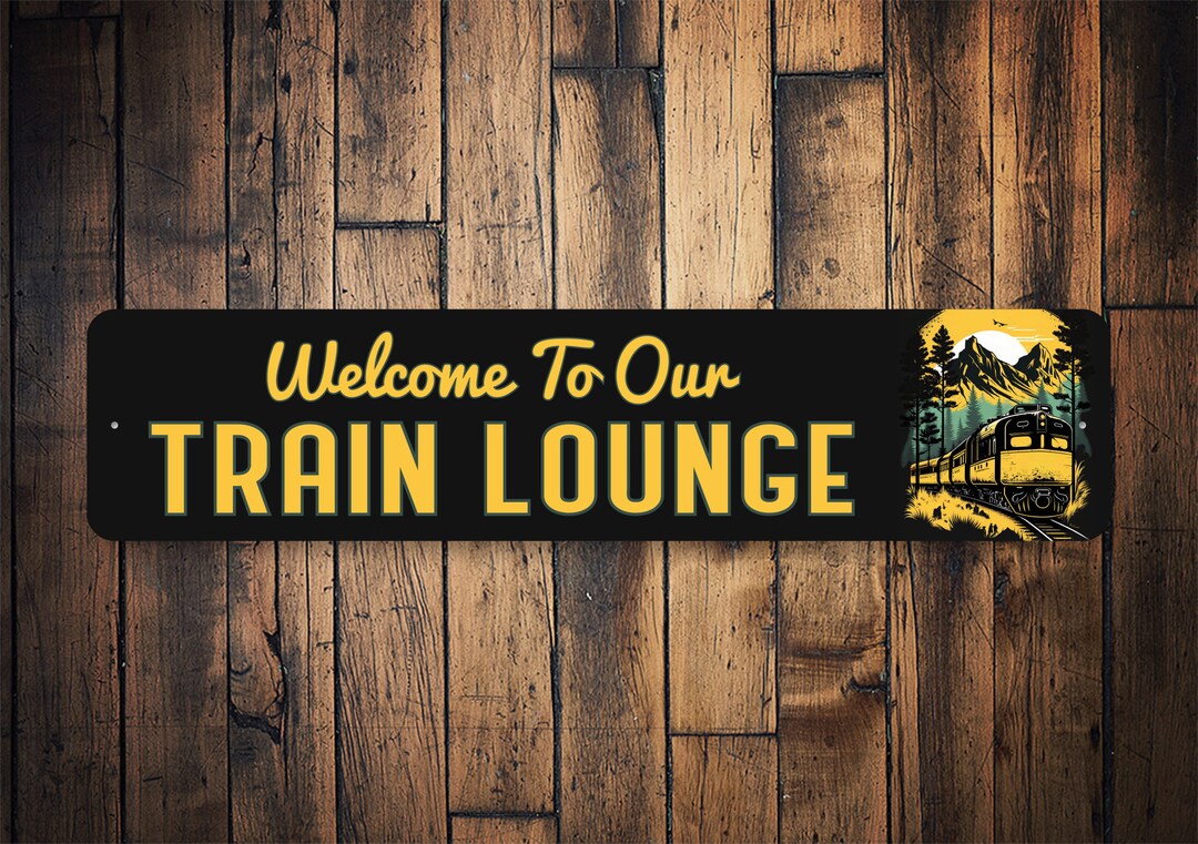 Train Lounge Welcome Sign, Train Lounge, Grandpas Train Room, Vintage ...