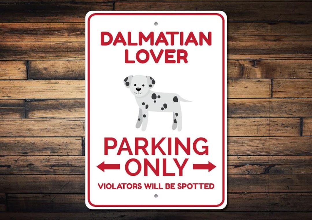 Dalmatian Parking Sign, Dalmatian Lover Gift, Dalmatian Decor ...