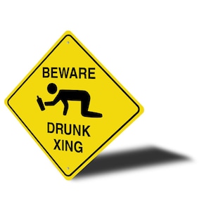 Beware Drunk Xing Sign, Drunk Xing Sign, Drunk Xing, Diamond Crossing ...