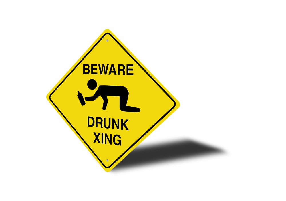 Beware Drunk Xing Sign Drunk Xing Sign Drunk Xing Diamond - Etsy