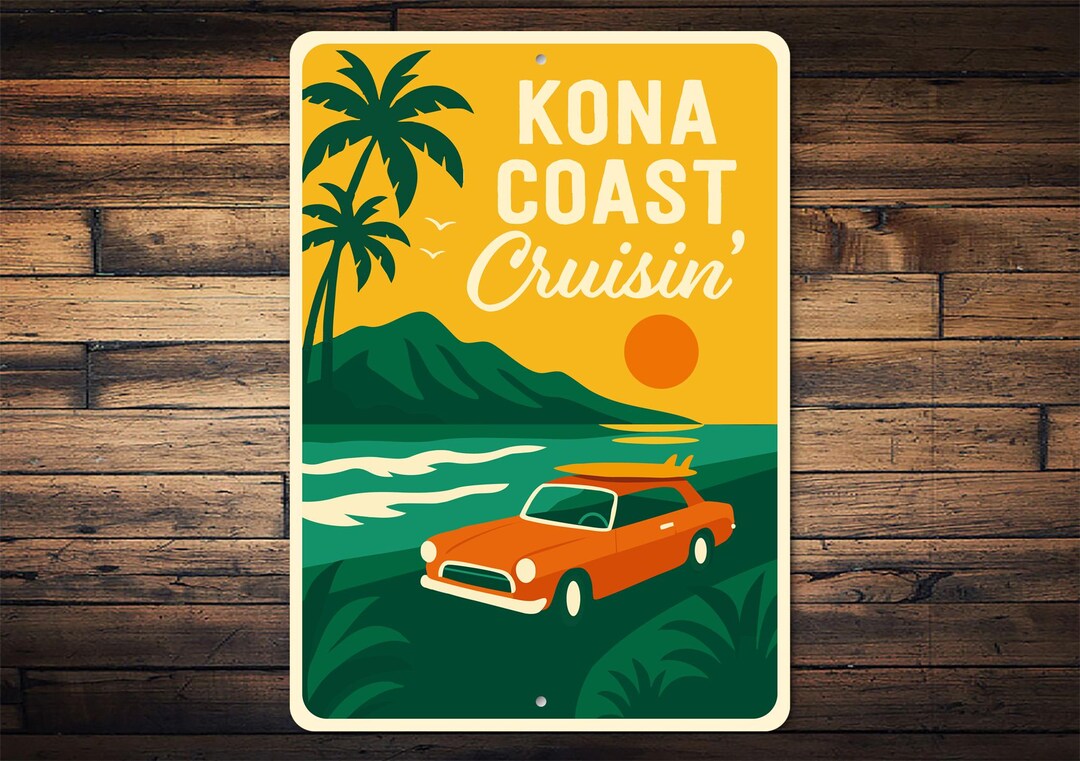 Kona Coast Cruisin Sign, Beach House Sign, Hawaii Wall Decor, Island ...