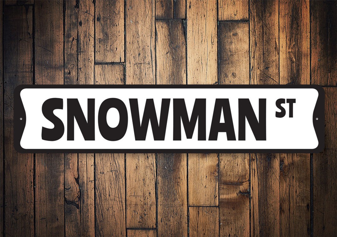 Snowman Sign, Snowman Street Sign, Snowman Lover, Snowman Decor ...