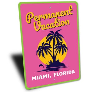Permanent Vacation, Vacation Home Sign, Vacation Get Away Sign, Palm ...