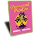 Permanent Vacation, Vacation Home Sign, Vacation Get Away Sign, Palm ...