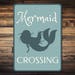 Mermaid Sign, Mermaid Decor, Mermaid Crossing Sign, Little Mermaid Gift ...