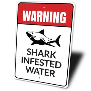 Shark Infested Sign, Infested Shark Water, Shark Warning, Shark Lovers ...