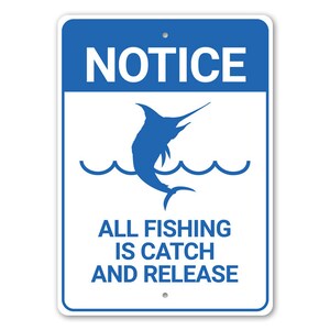 Catch and Release Sign, Fishers Sign, Fishing Notice, Metal Fish Sign ...