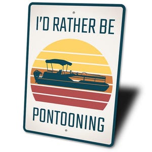 I'd Rather Be Pontooning, Pontoon Life, Pontoon Sign, Lake Hobbies ...