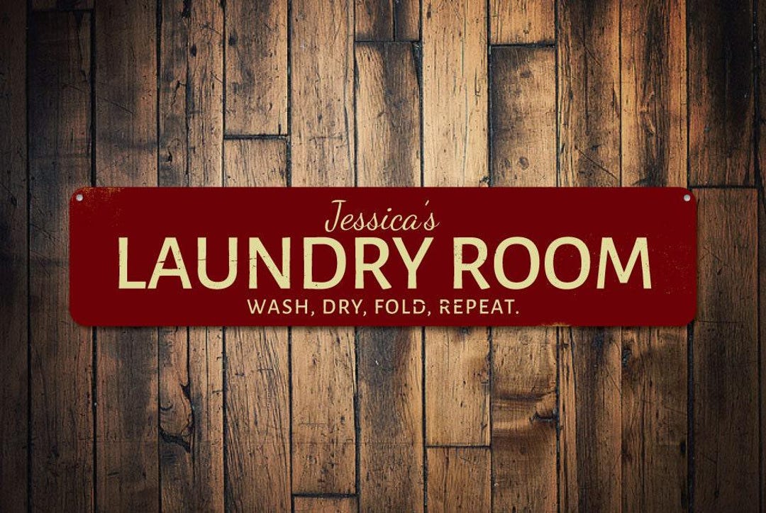 Laundry Room Wash Dry Fold Repeat Sign, Personalized Laundry Service ...