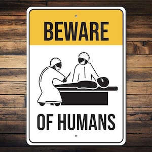 Beware of Humans Sign, Warning Sign, Alien Wall Decor, Quirky Gifts ...