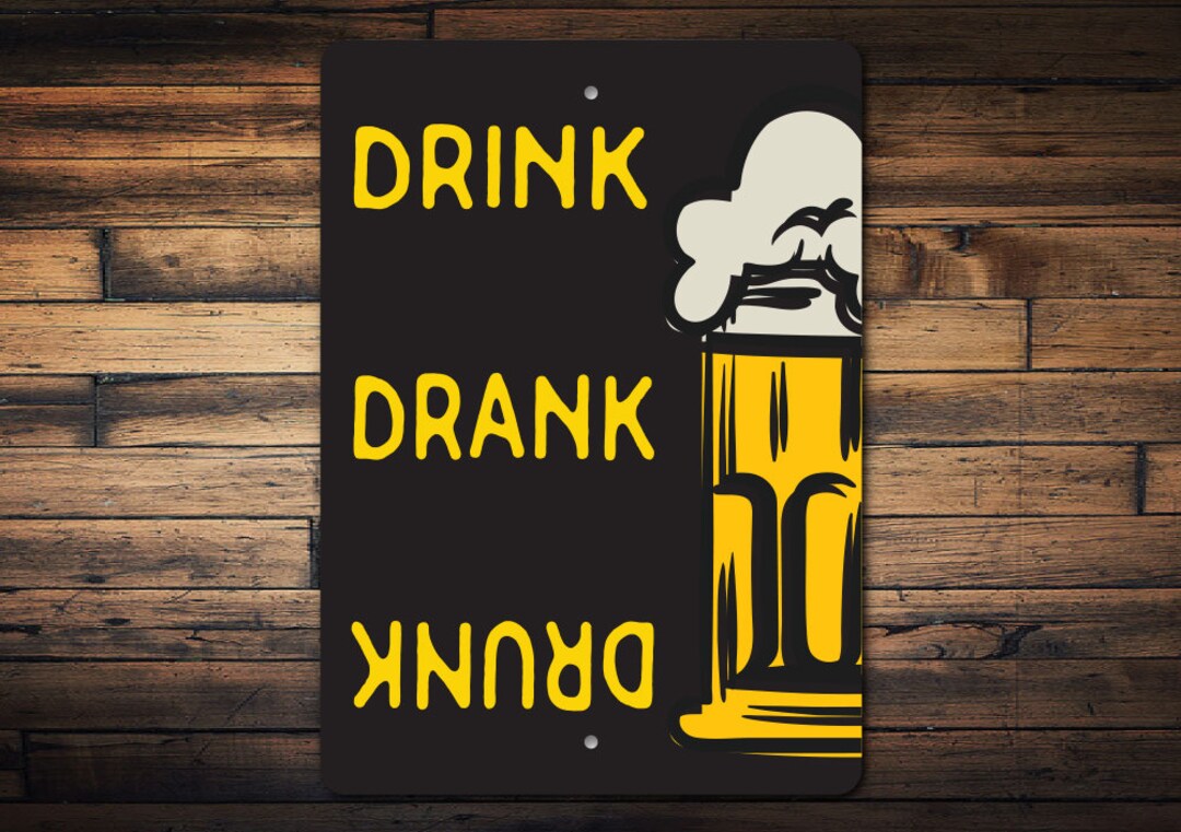 Drink Drank Drunk, Drinking Sign, Funny Drinking Sign, Gift for ...