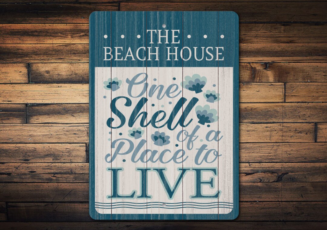 One Shell of A Place Sign, Funny Beach House Gift, Beach Home, Beach ...