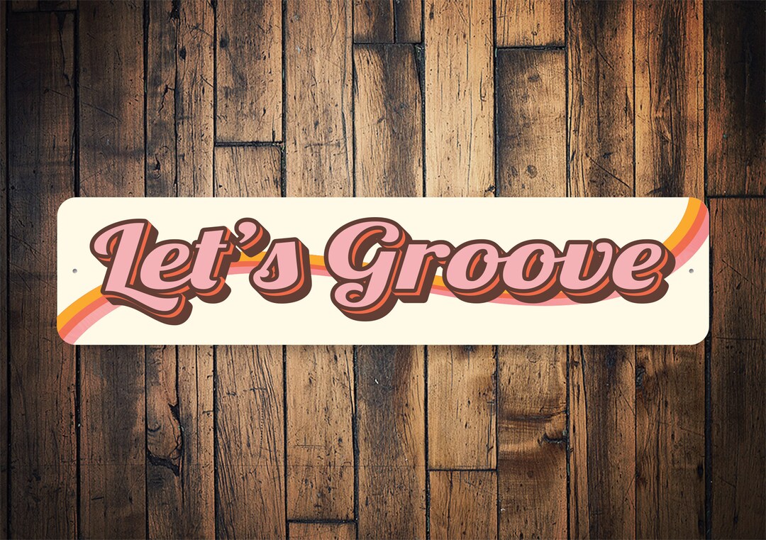 Lets Groove Sign Cute Dance Sign Dancing Decor Sign for - Etsy