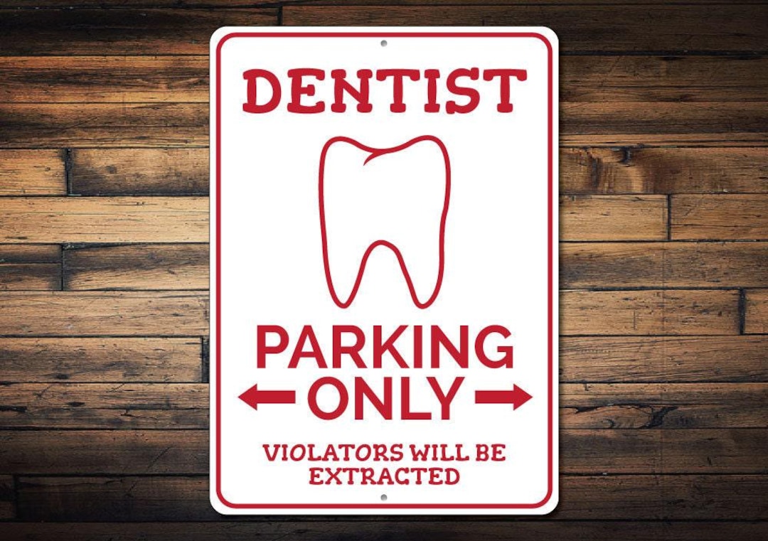 Dentist Parking Sign, Dentist Gift, Dentist Office Sign, Gift for ...