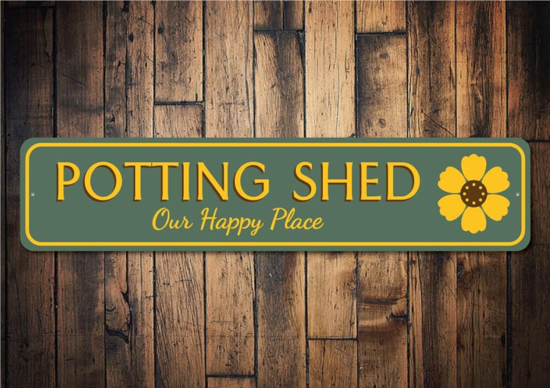 Potting Shed Sign, Our Happy Place, Happy Garden, Sign for Garden ...