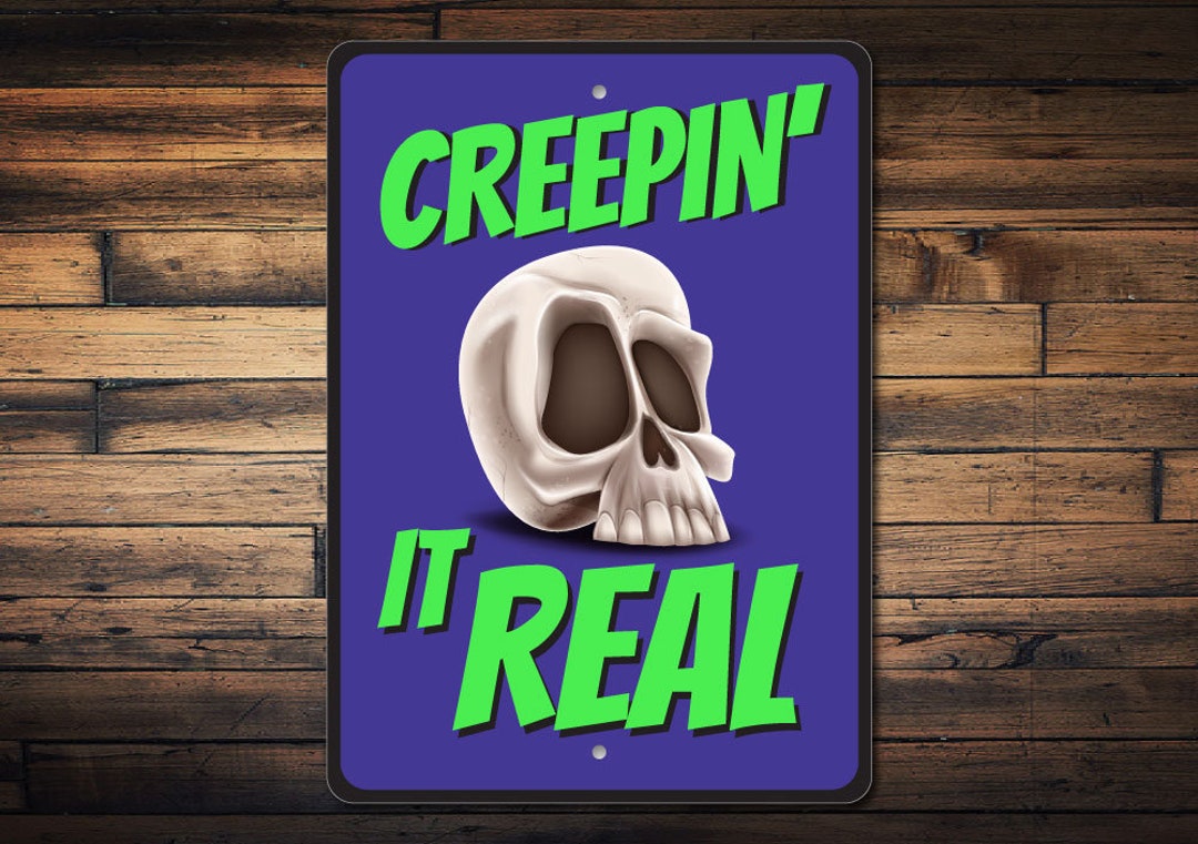 Creep It Real Sign, Creepy House Sign, Skull Decor, Scary Skull Gift ...