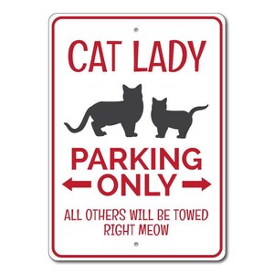 Cat Lady Sign, Cat Lady Parking Sign, Cat Lady Gift, Cat Lady Decor ...
