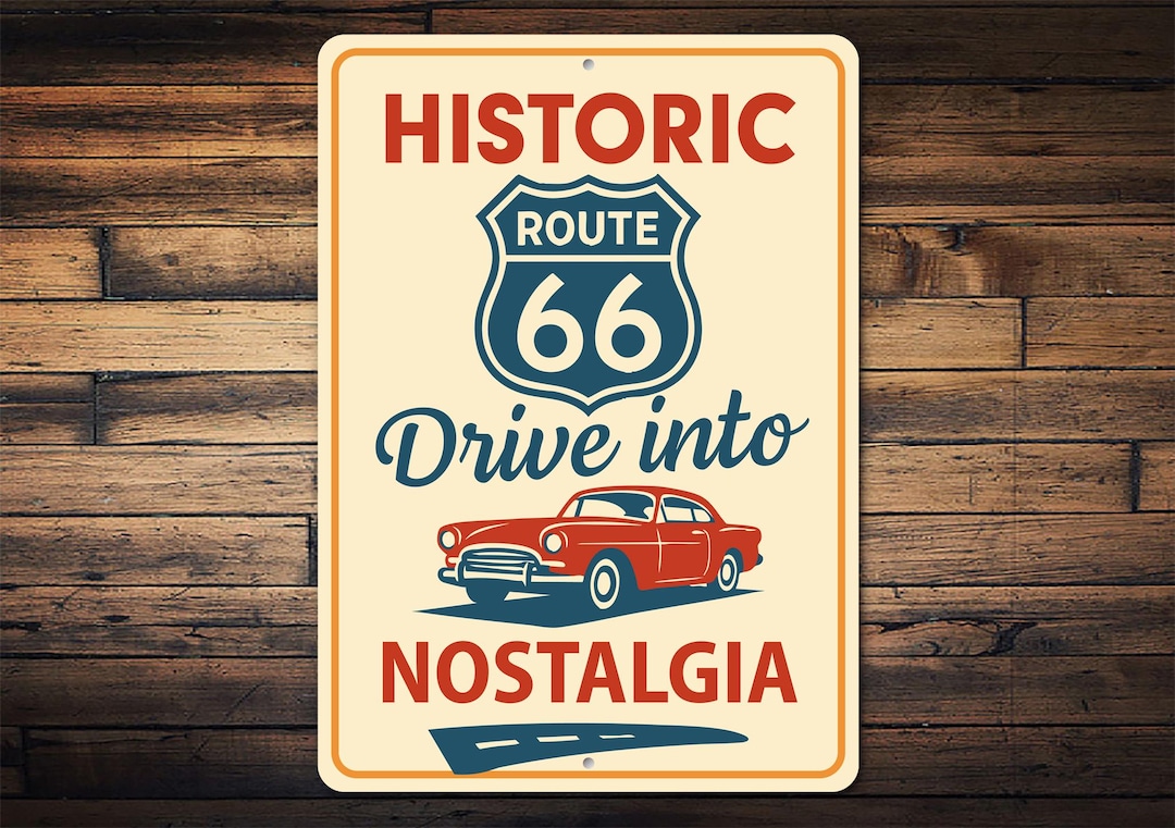 Historic Route 66 Nostalgia Sign – Vintage Car Metal Sign, Retro ...