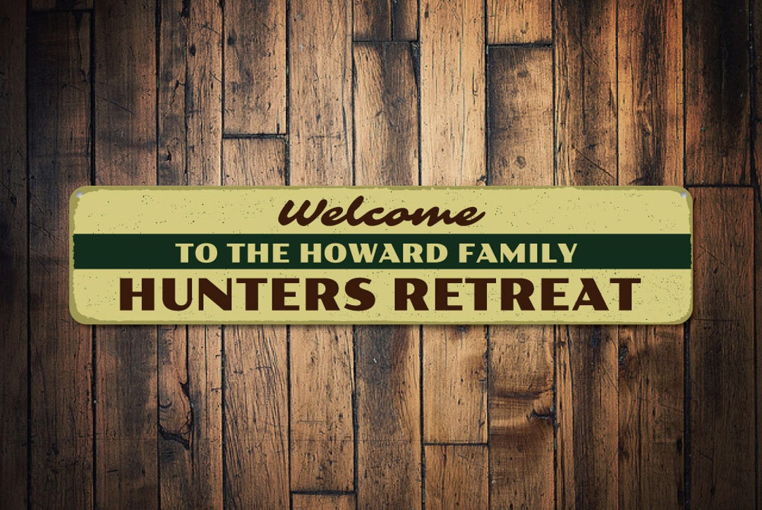 Welcome Hunters Retreat Sign, Personalized Family Name Hunting Sign ...