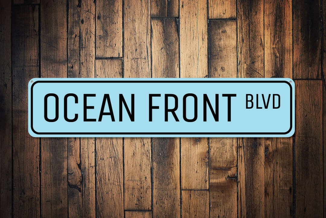 Ocean Front Blvd Sign, Custom Beach Street Sign, Ocean Lover Gift ...