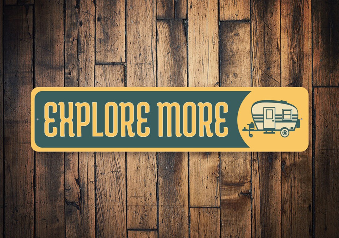 Explore More Sign, Exploring Sign, Camp Explore, Campers Sign, Camper ...