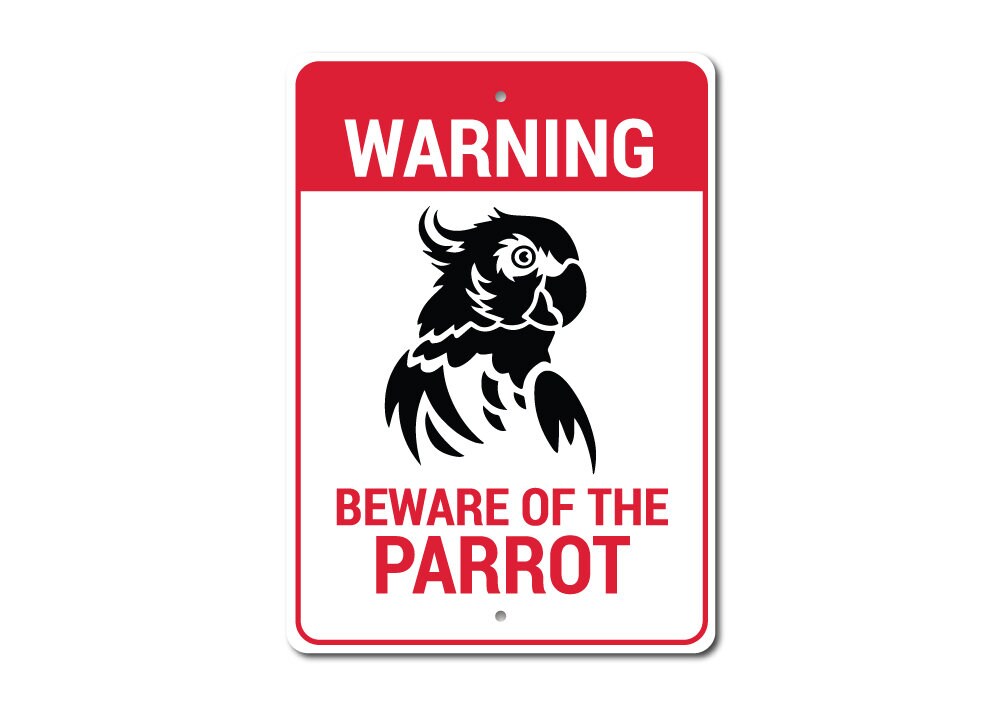 Warning Parrot Sign Parrot Owner Sign Parrot Decor Sign - Etsy
