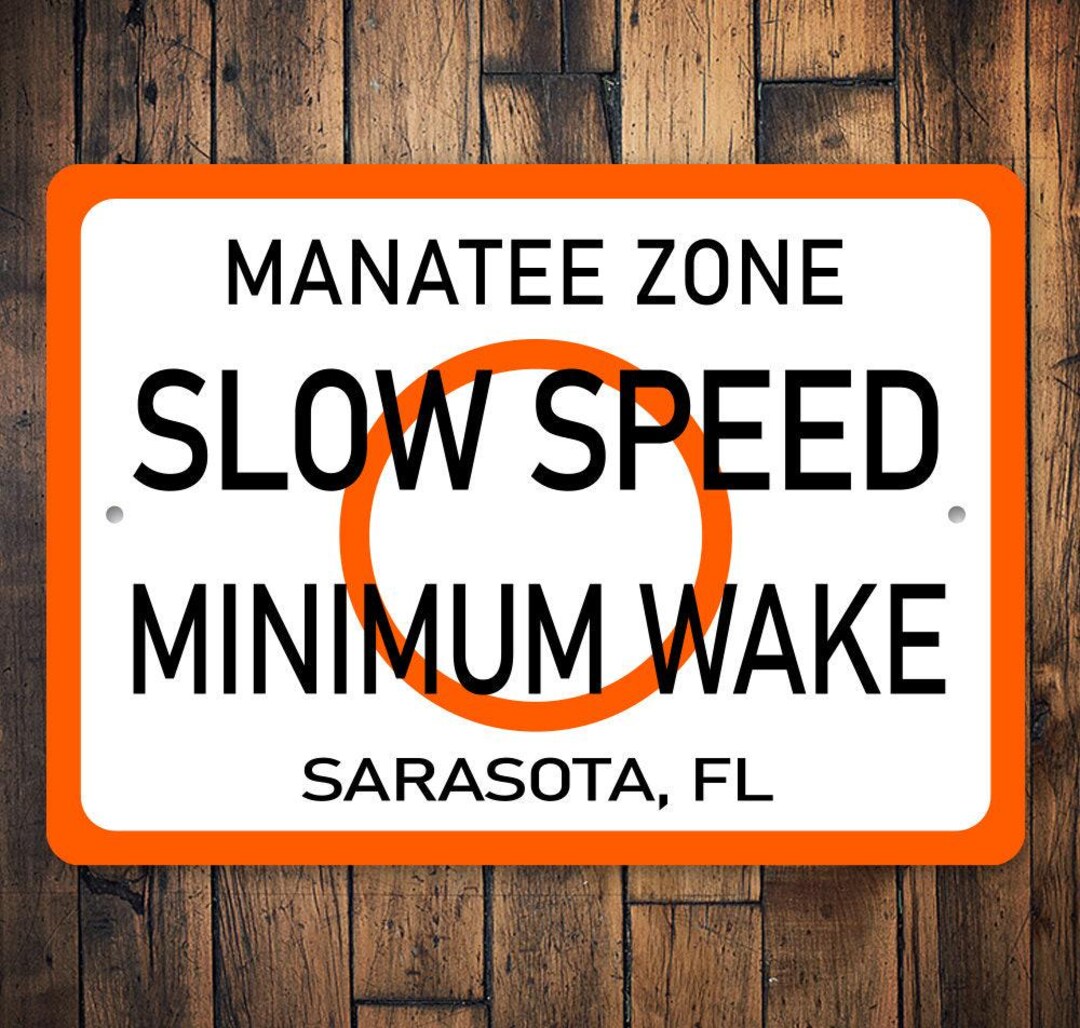 Manatee Zone Location Sign, Slow Speed Zone, Manatee Slow Zone, No Wake ...