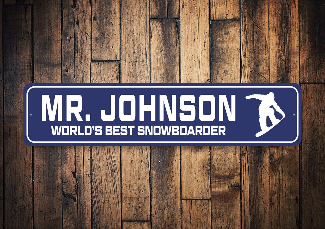 Best Snowboarder Gift, Custom Snowboard Sign, Snowboarding Gift ...