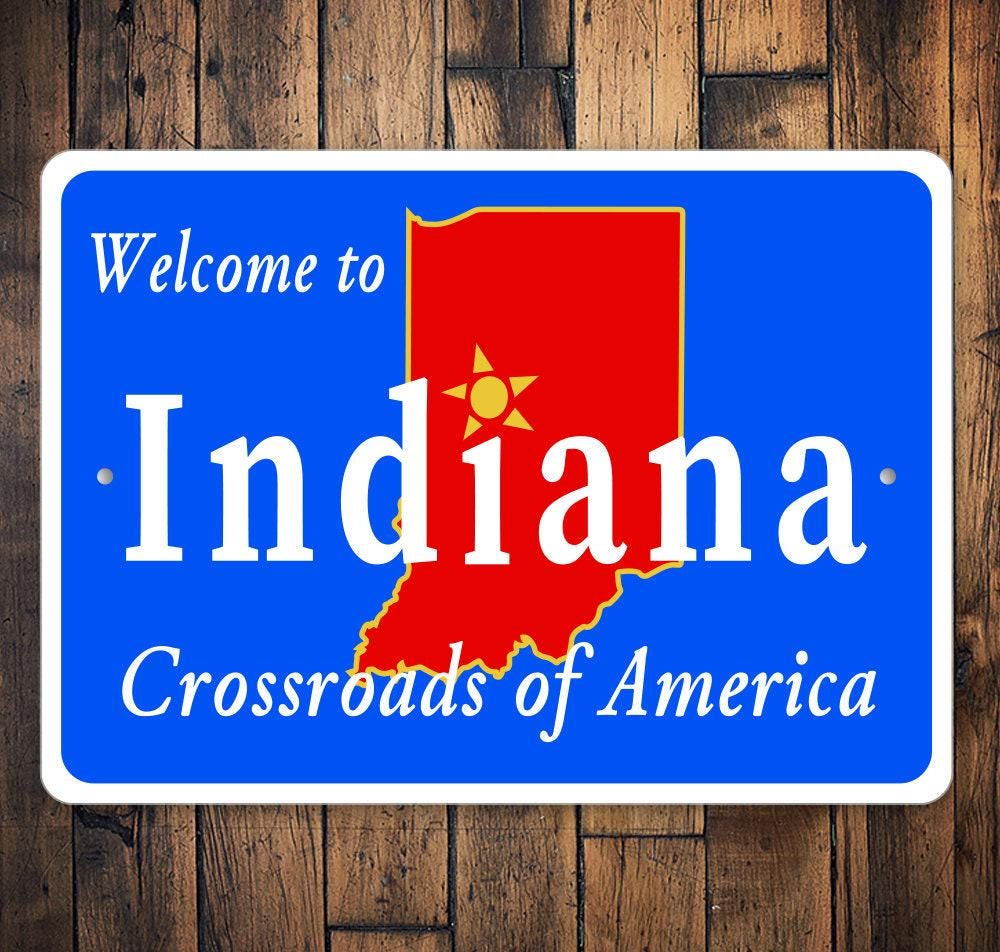 Indiana State Road Sign, Indiana Welcome Sign, Indiana Road Welcome ...