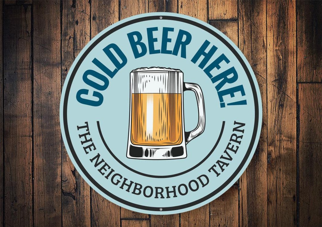 Cold Beer Here Sign, Neighborhood Tavern, Tavern Decor, Cold Beer, Beer ...