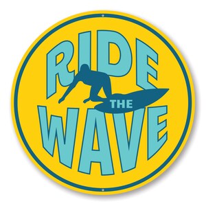 Ride the Wave Sign, Wave Riding, Surf Wave Sign, Surfers Decor, Surf ...