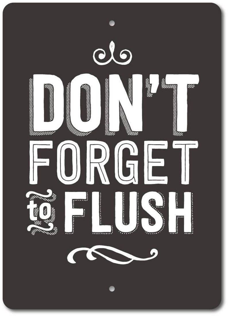Flush Sign Funny Bathroom Sign Don't Forget to Flush | Etsy